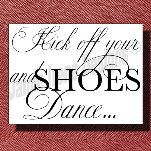 Wedding Reception Kick off Your Shoes and Dance Sign - Etsy