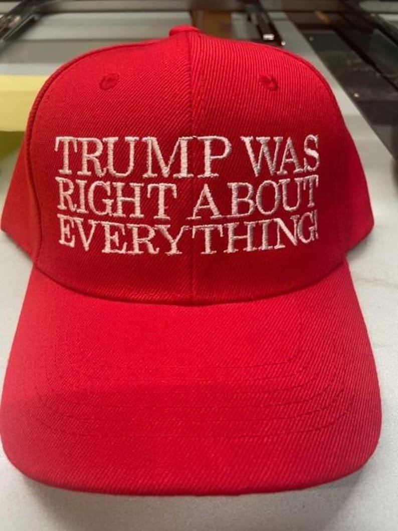 Trump Hat - Trump Was Right About Everything - Etsy