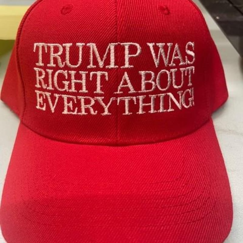 Trump Was Right About Everything Hat - Etsy