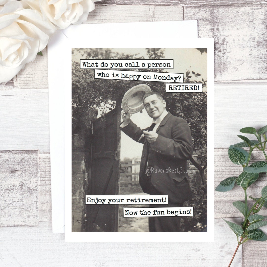 Card #481. Retirement Card. What Do You Call A Person Who is Happy on ...