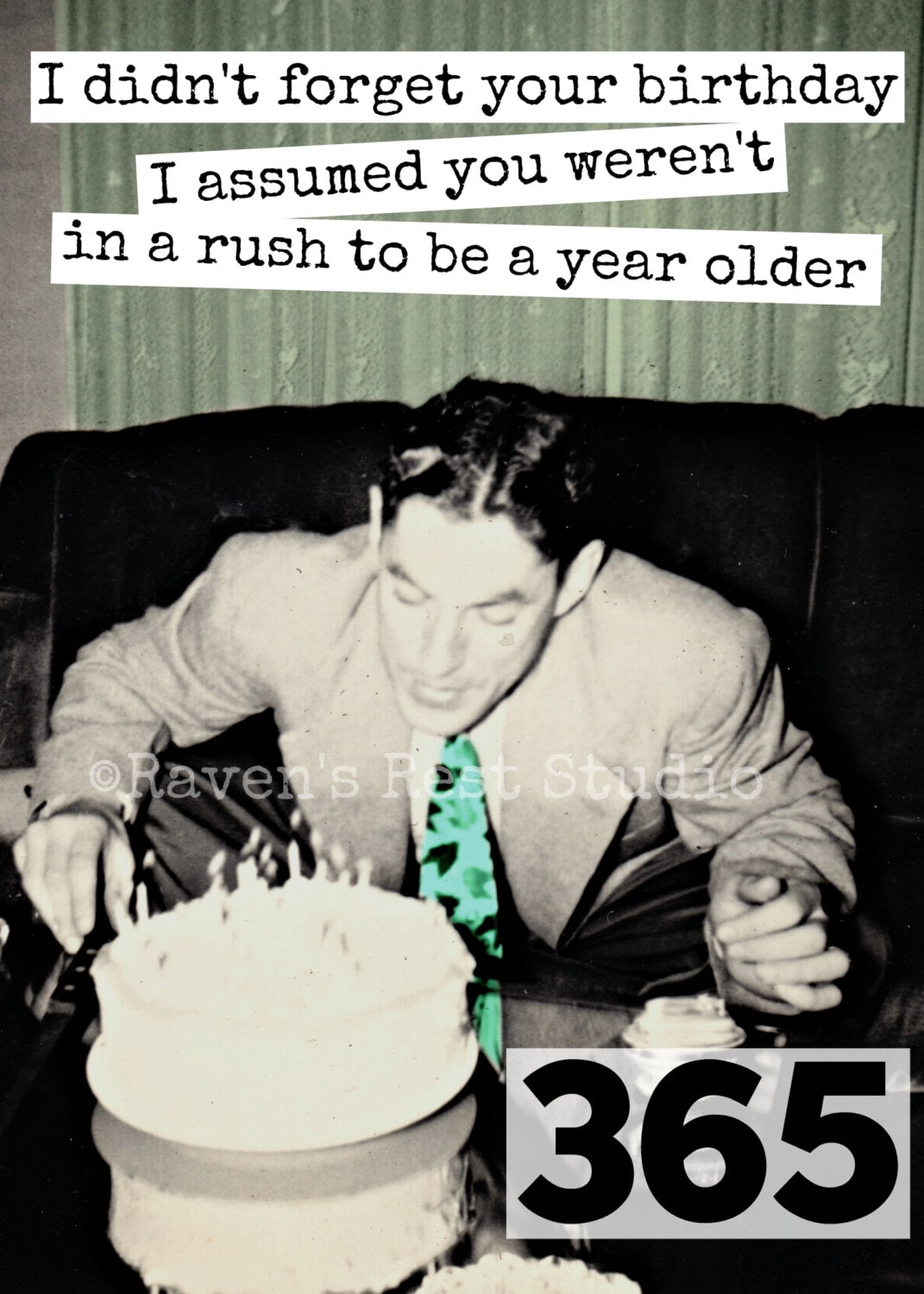 Card 365. Funny Birthday Card. I Didn't Forget Your - Etsy