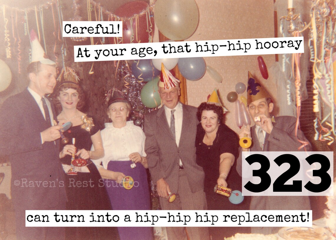 Card 323. Funny Birthday Card. Careful at Your Age That - Etsy