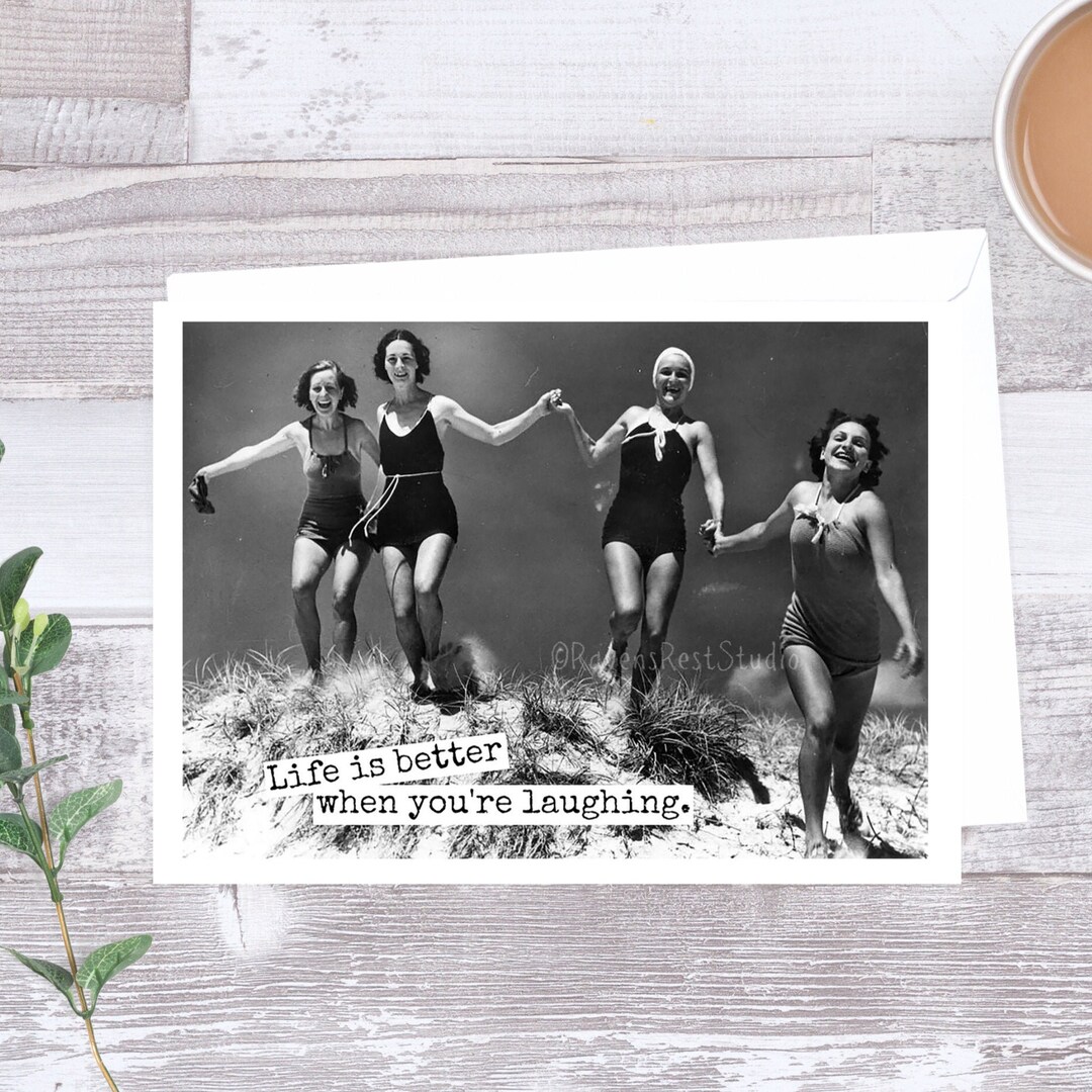 Card #16b. Greeting Card. Life is Better When You're Laughing ...