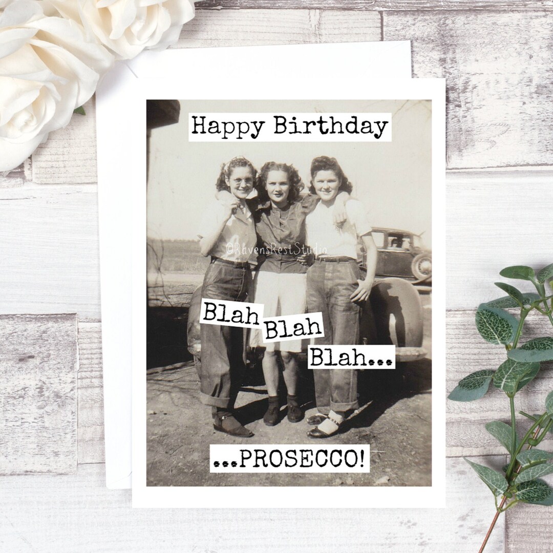 Card #502. Funny Birthday Card. Happy Birthday Blah Blah.. Prosecco ...