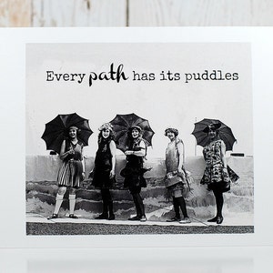 Card #40. Encouragement Card. Every Path Has Its Puddles. Motivational ...