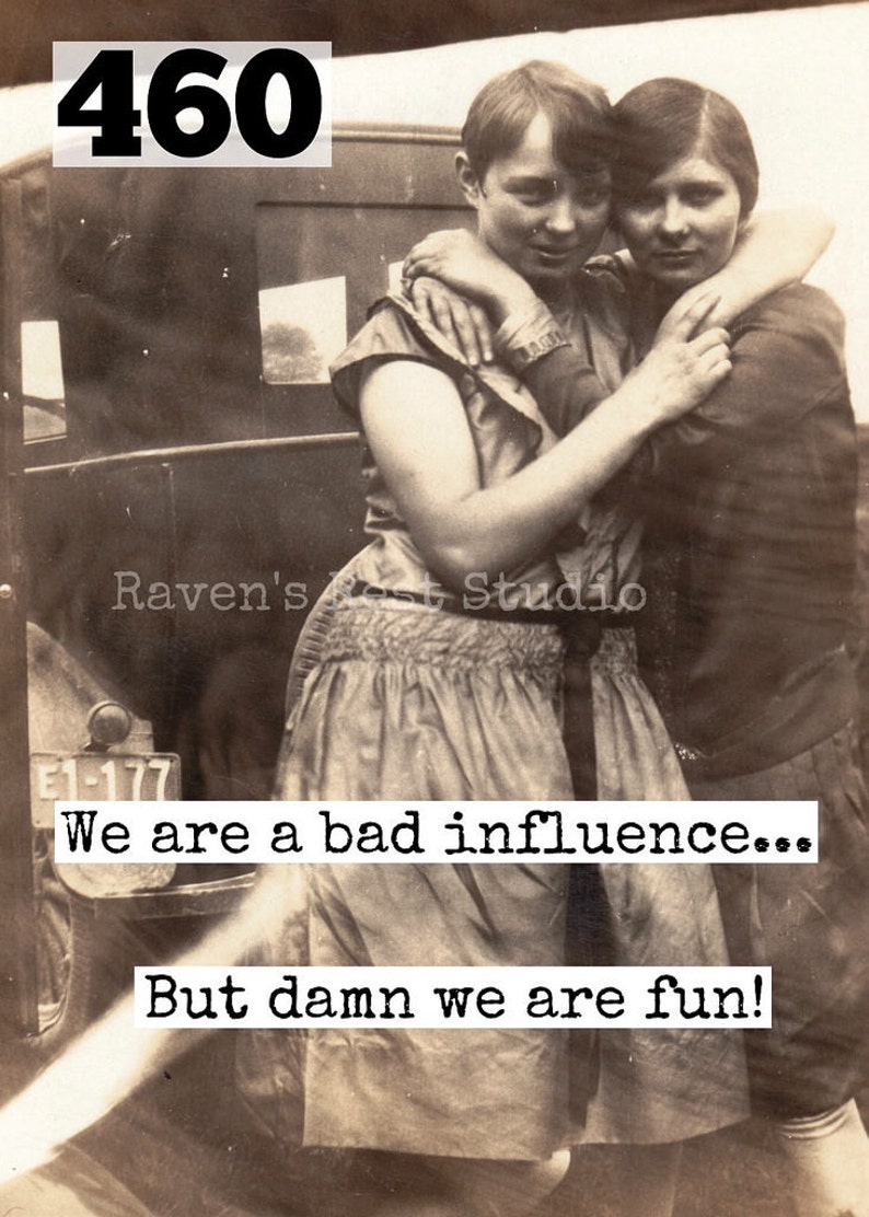Card 460. Funny Friendship Card. We Are A Bad Influence... - Etsy