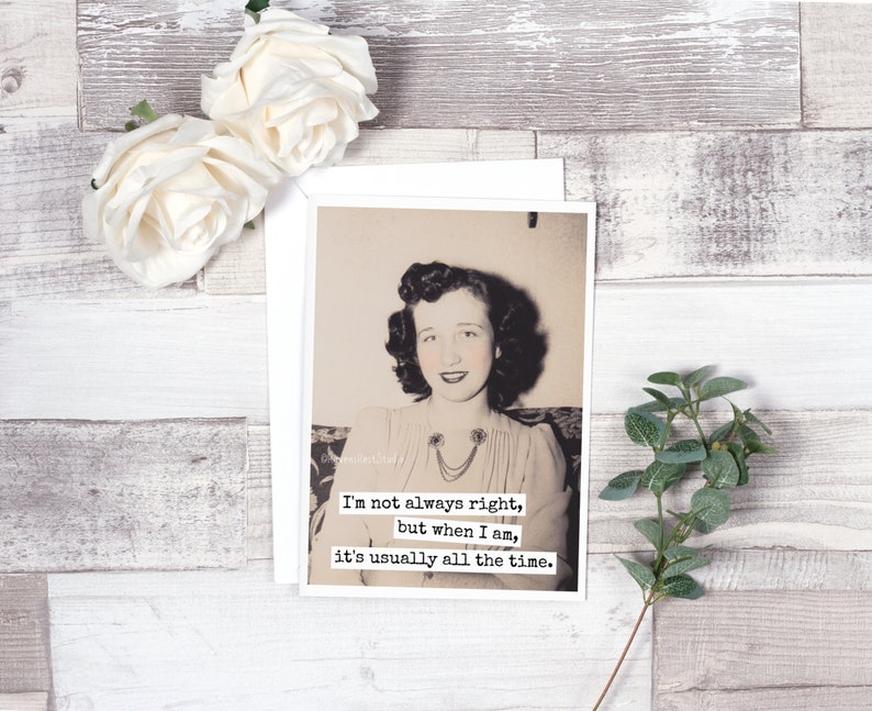 Card 663. Funny Greeting Card. I'm Not Always Right but - Etsy