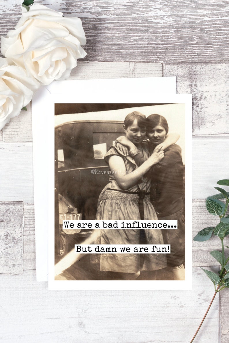 Card 460. Funny Friendship Card. We Are A Bad Influence... - Etsy