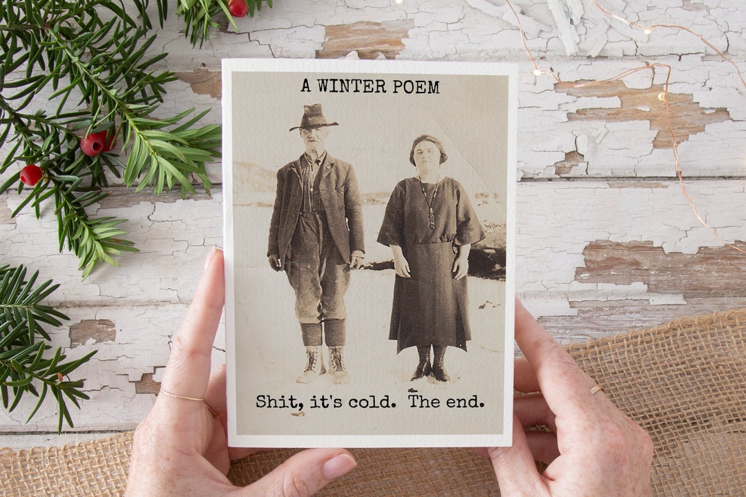 Christmas Card - #C58 - A Winter Poem Shit It's Cold. the End ...