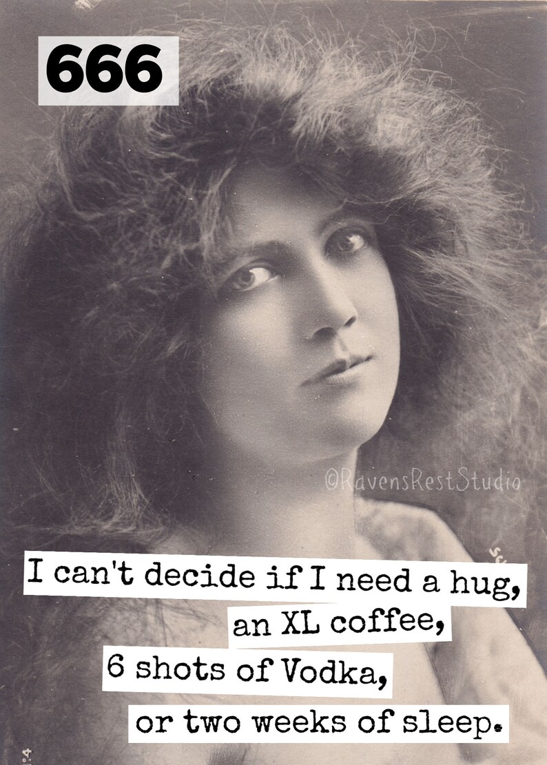 Card 666. Funny Greeting Card. I Can't Decide If I Need A | Etsy