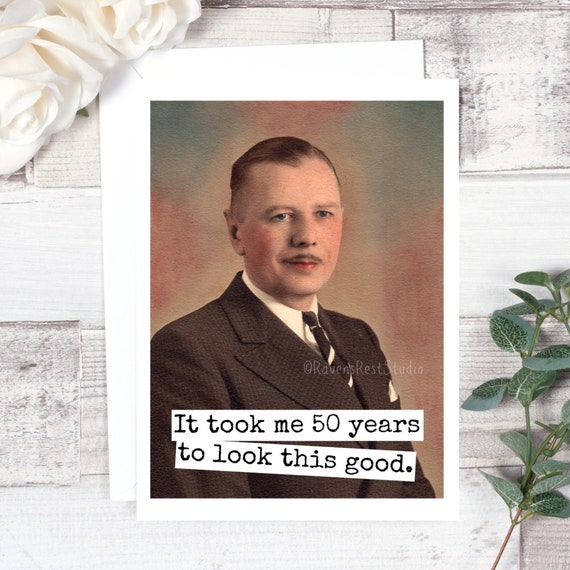 Card 298. Funny 50th Birthday Card. It Took Me 50 Years to | Etsy Canada
