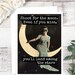 Card #49b. Encouragement Card. Shoot for the Moon. Even If You Miss ...