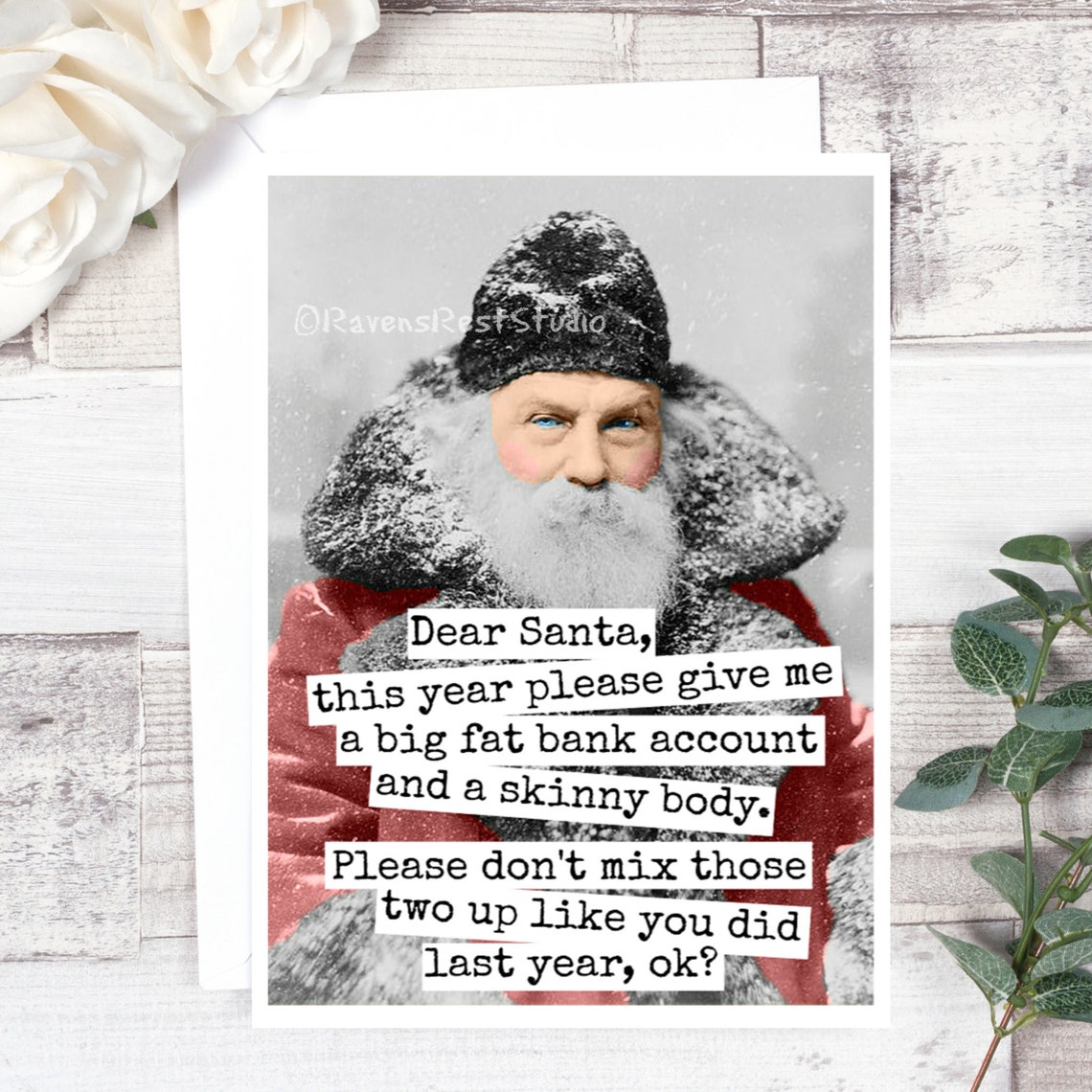 Christmas Card #C12 - Dear Santa, This Year Please Give Me A Big Fat ...