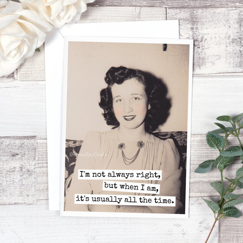 Card 663. Funny Greeting Card. I'm Not Always Right but - Etsy