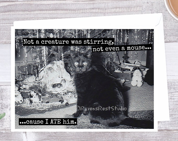 Funny Christmas Card / Not A Creature Was Stirring, Not Even A Mouse ...