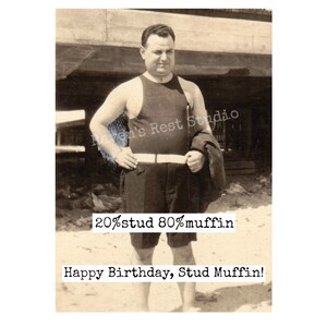 Card 387. Funny Birthday Card. 20percent Stud 80percent Muffin. Happy ...