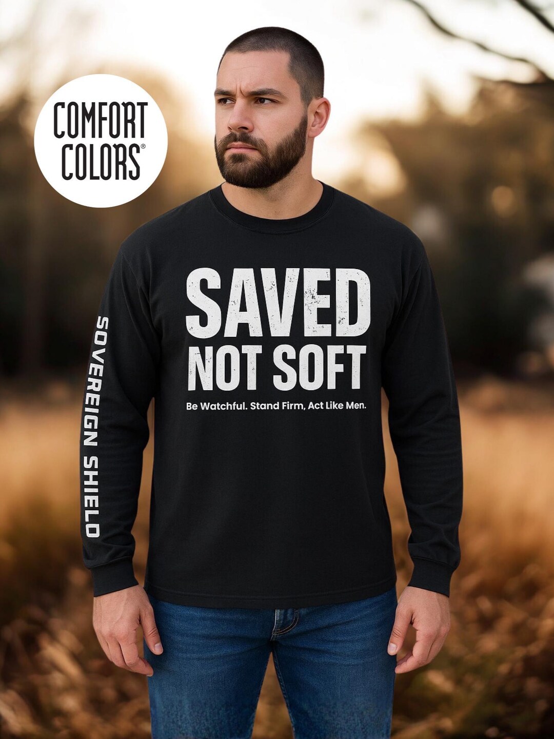 Saved Not Soft Shirt | Biblical Masculinity Tee, 1 Cor 16:13 Act Like ...