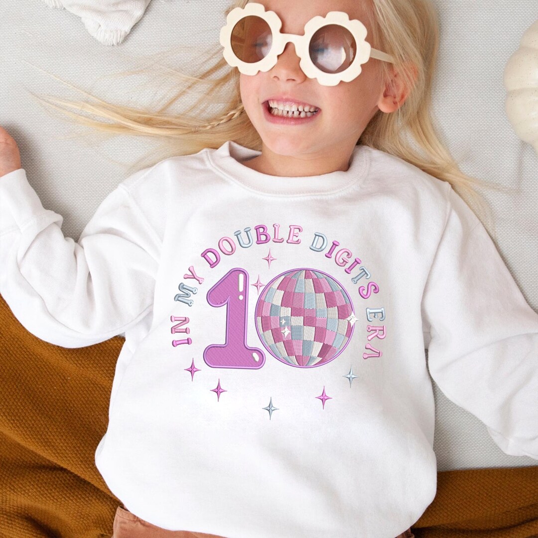 In My Double Digits Era Embroidery Design, 10 Years Old Birthday ...