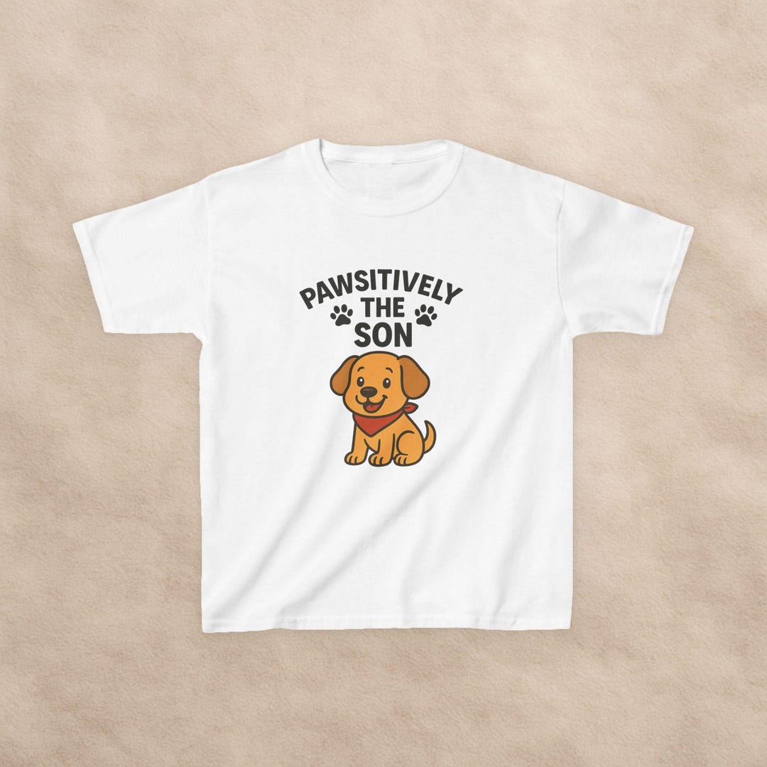 Pawsitively the Son Shirt | Cute Puppy Dog Family T-shirt | Funny Son ...