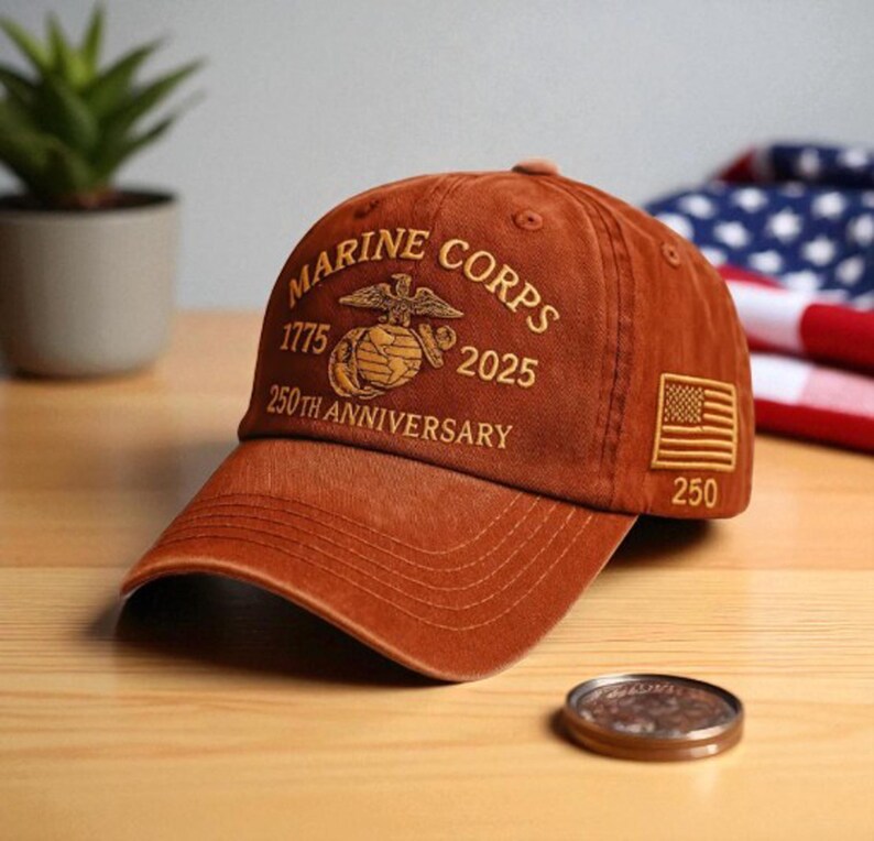 USMC 250th Birthday Hat, Once in a Lifetime 1775-2025 Legacy Cap, Semper Fi Collector's Edition ...