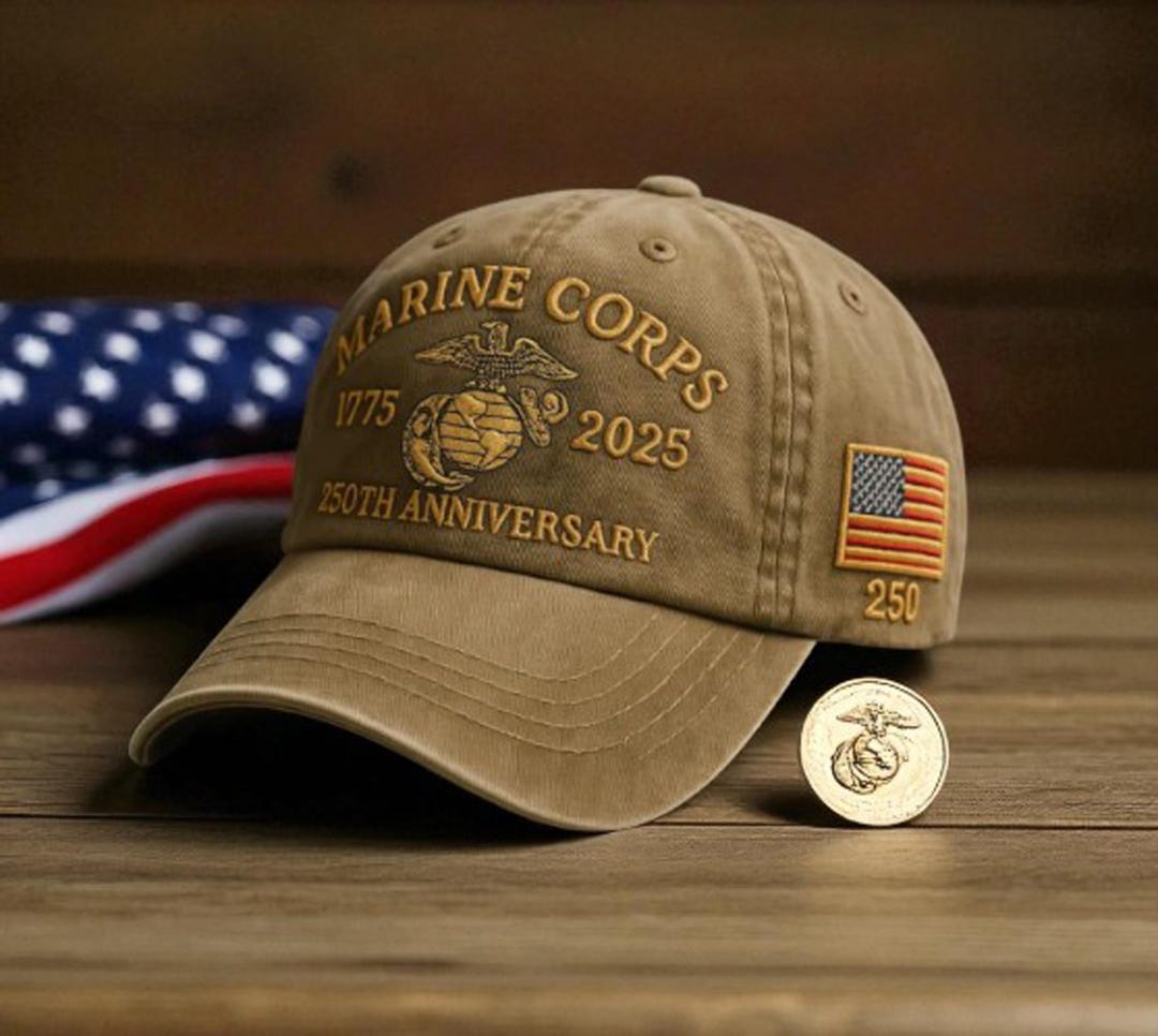USMC 250th Birthday Hat, Once in a Lifetime 1775-2025 Legacy Cap, Semper Fi Collector's Edition ...