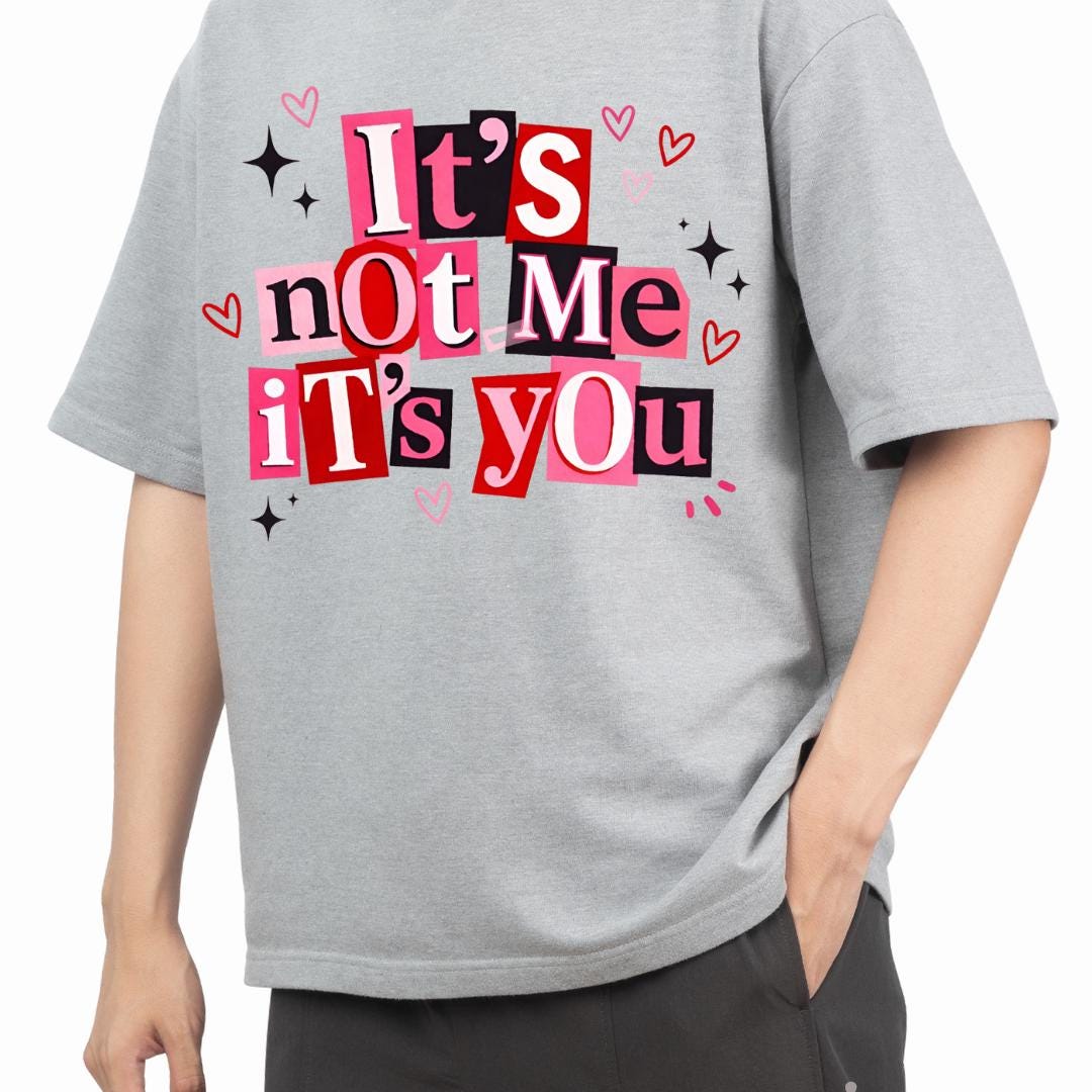 It’s Not Me It’s You PNG, Valentine PNG Design, Retro Love Typography ...
