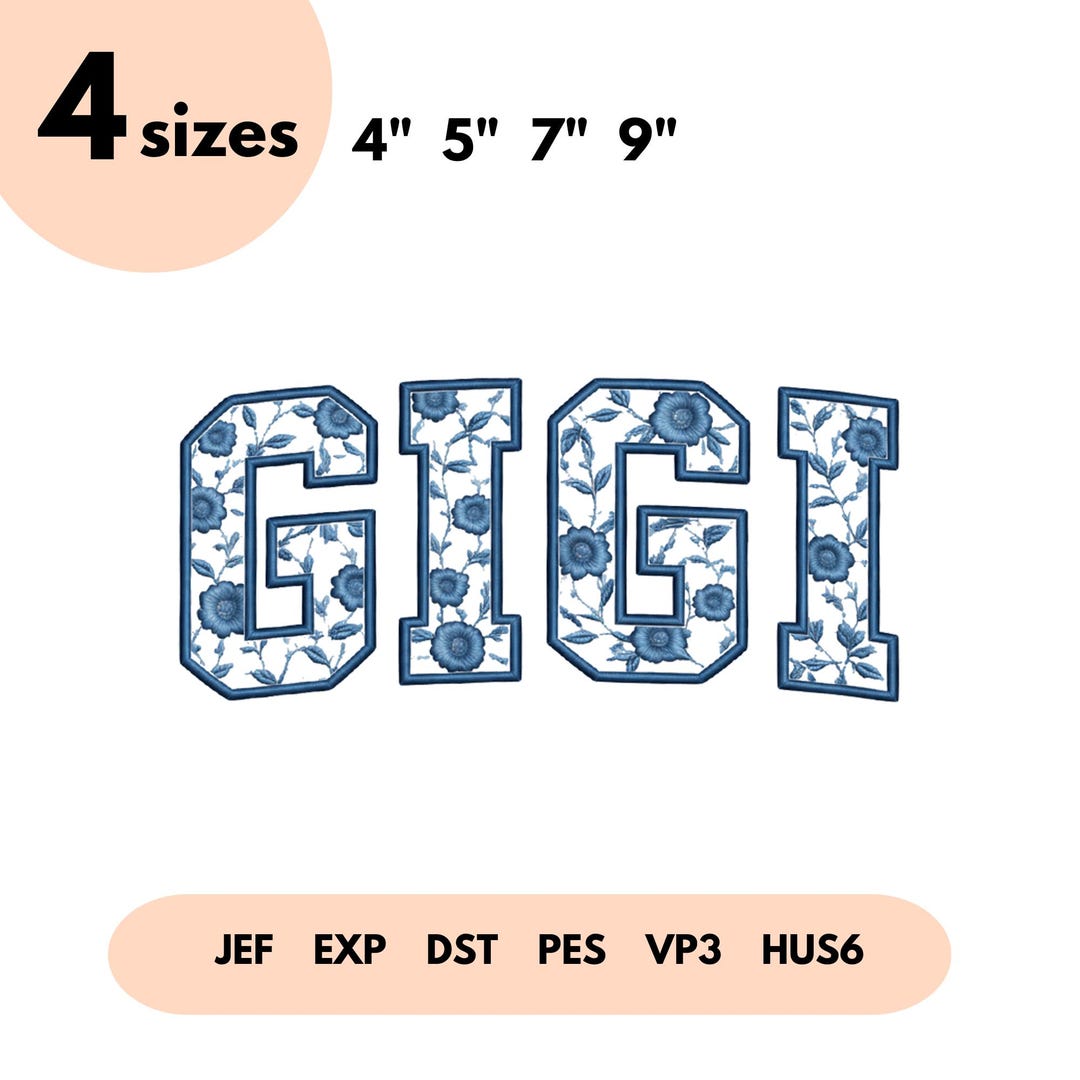 Gigi Embroidery Design, Floral Gigi Embroidery File, GIGI in Floral ...