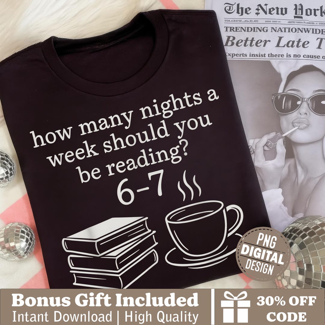 Reading Nights Png, Book Lover Coffee Clipart, 6–7 Reading Habit Shirt ...