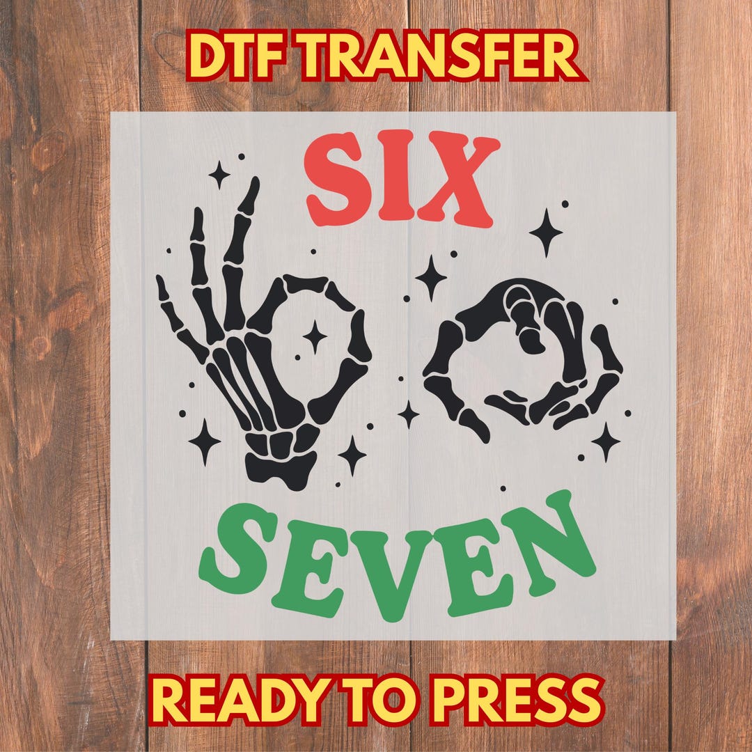 Skeleton Hands Six Seven DTF Transfer, Funny Christmas Ready to Press ...
