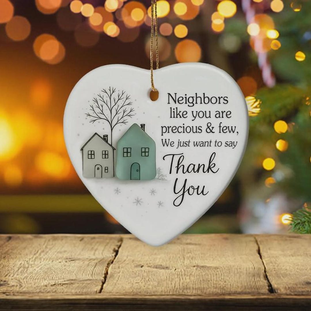 Thank You Neighbor Ceramic Heart Ornament – New Home Keepsake - Etsy