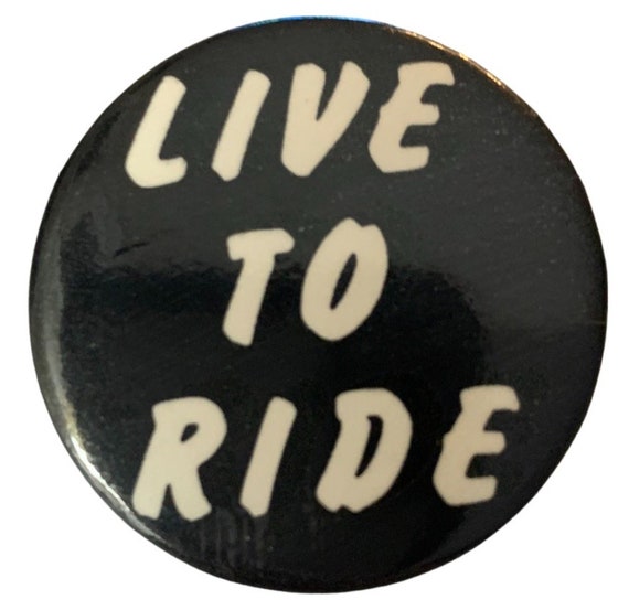 Live to Ride Button Motorcycles Choppers Pin Brooch B… - Gem
