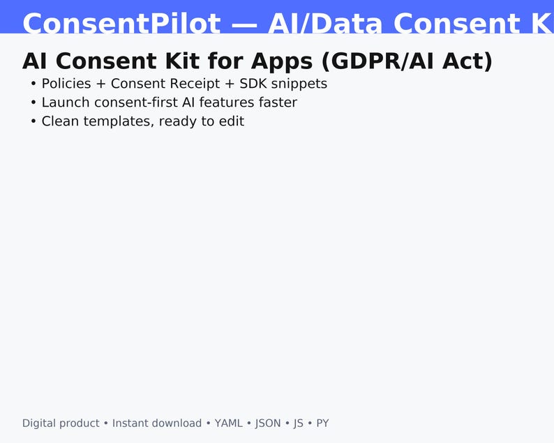 Consentpilot • GDPR Kit for AI Features: Consent Policies + Receipt ...