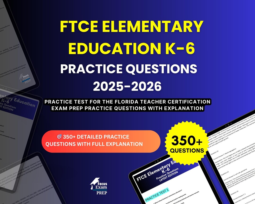 FTCE Elementary Education K-6 Practice Questions 2025-2026 | Florida ...