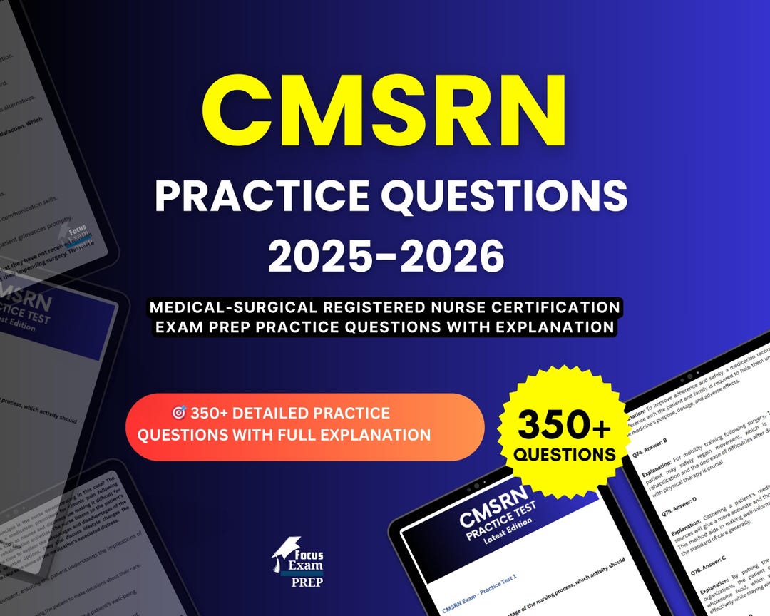 CMSRN Practice Questions 2025-2026 | Medical-surgical Registered Nurse ...