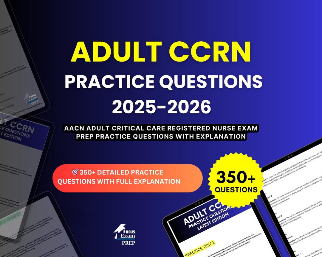 Adult CCRN Practice Questions 2025-2026 | AACN Adult Critical Care ...