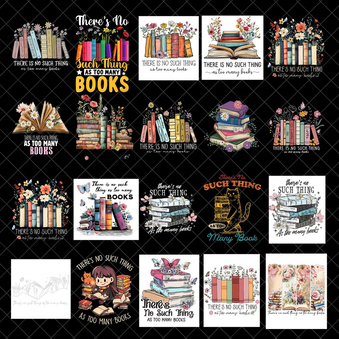 There's No Such Thing as Too Many Book Png Bundle, Book Png Design ...
