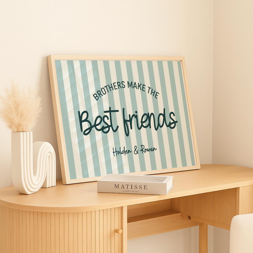 Brothers Make the Best Friends Custom Print Personalized Boys Room Wall ...