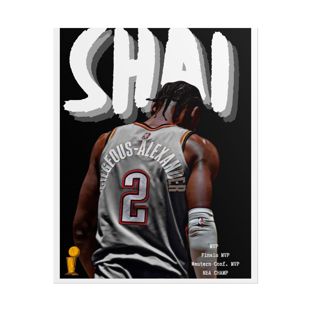 Rolled Posters of Shai Gilgeous-alexander, Wall Art 8”x10” Perfect for ...