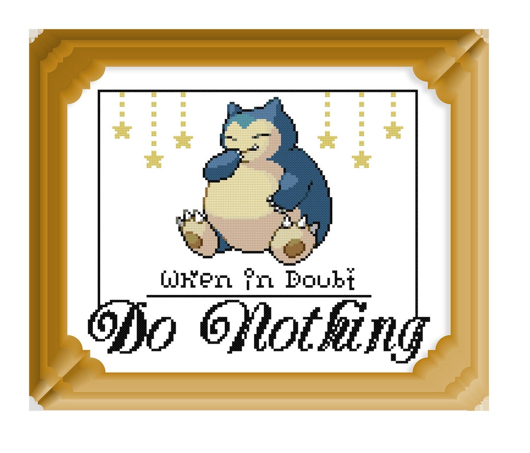 When in Doubt, Do Nothing - Snorlax Pokemon Cross Stitch Pattern - Etsy