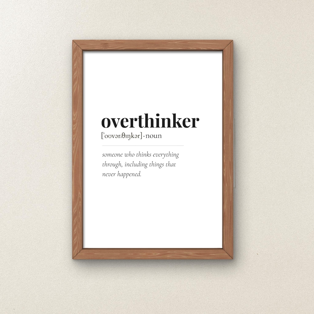 Overthinker Definition Print, Minimalist Mental Health Wall Art ...