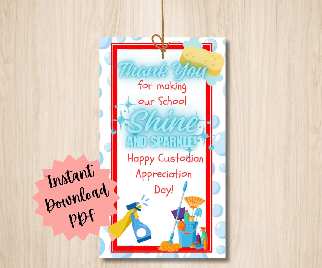 Custodian Appreciation Day Printable Tags | School Staff Thank You ...