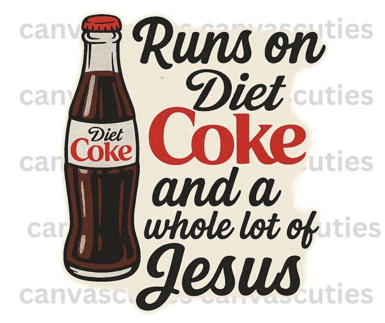 Diet Coke & Jesus PNG - Christian Soda Design (digital File) - Etsy