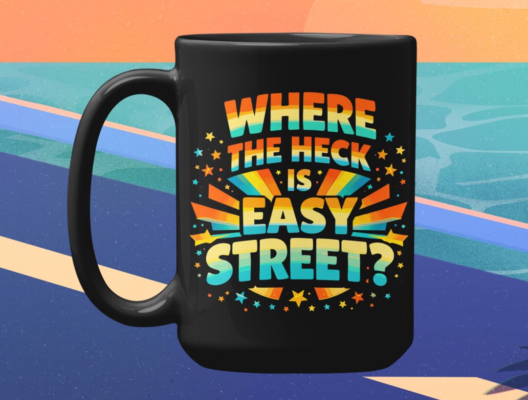 Where the Heck is Easy Street? Mug | Retro Rainbow Text on Black - Etsy