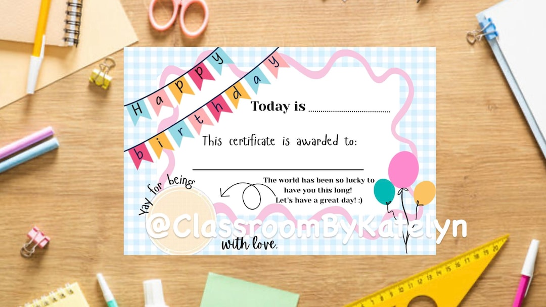 Printable Student Birthday Certificate for Classroom From the Teacher ...