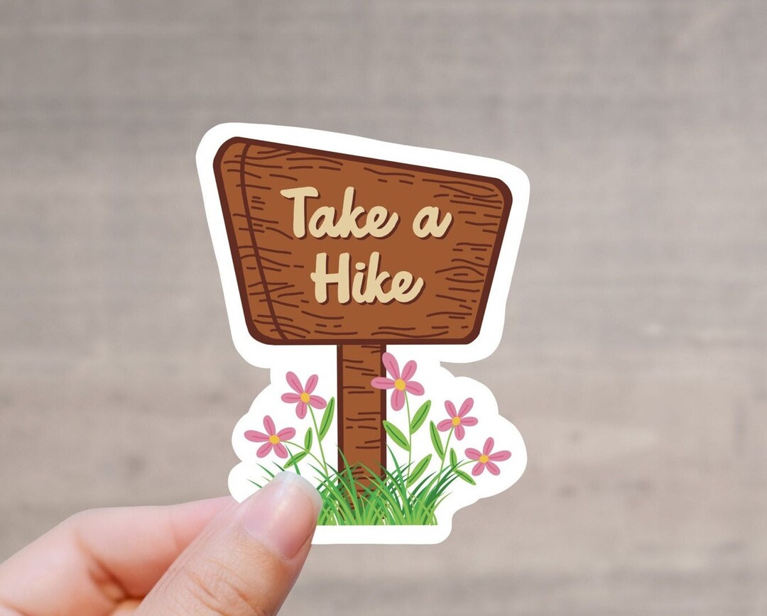 Hiking / Take a Hike Vinyl Sticker Decal Glossy Sticker - Etsy