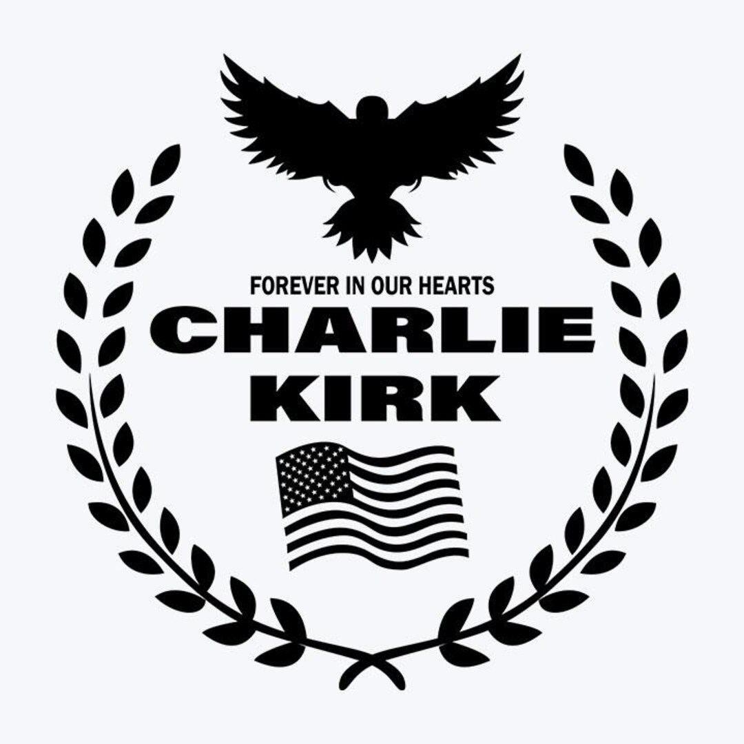 Charlie Kirk Memorial Forever in Our Hearts Png - Etsy
