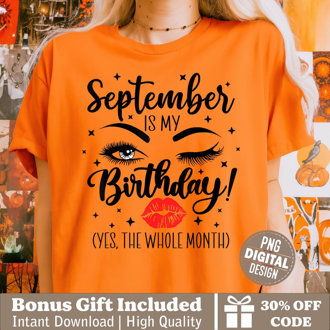 September Birthday Png, Eyelashes and Lips Sublimation Design, Sassy ...