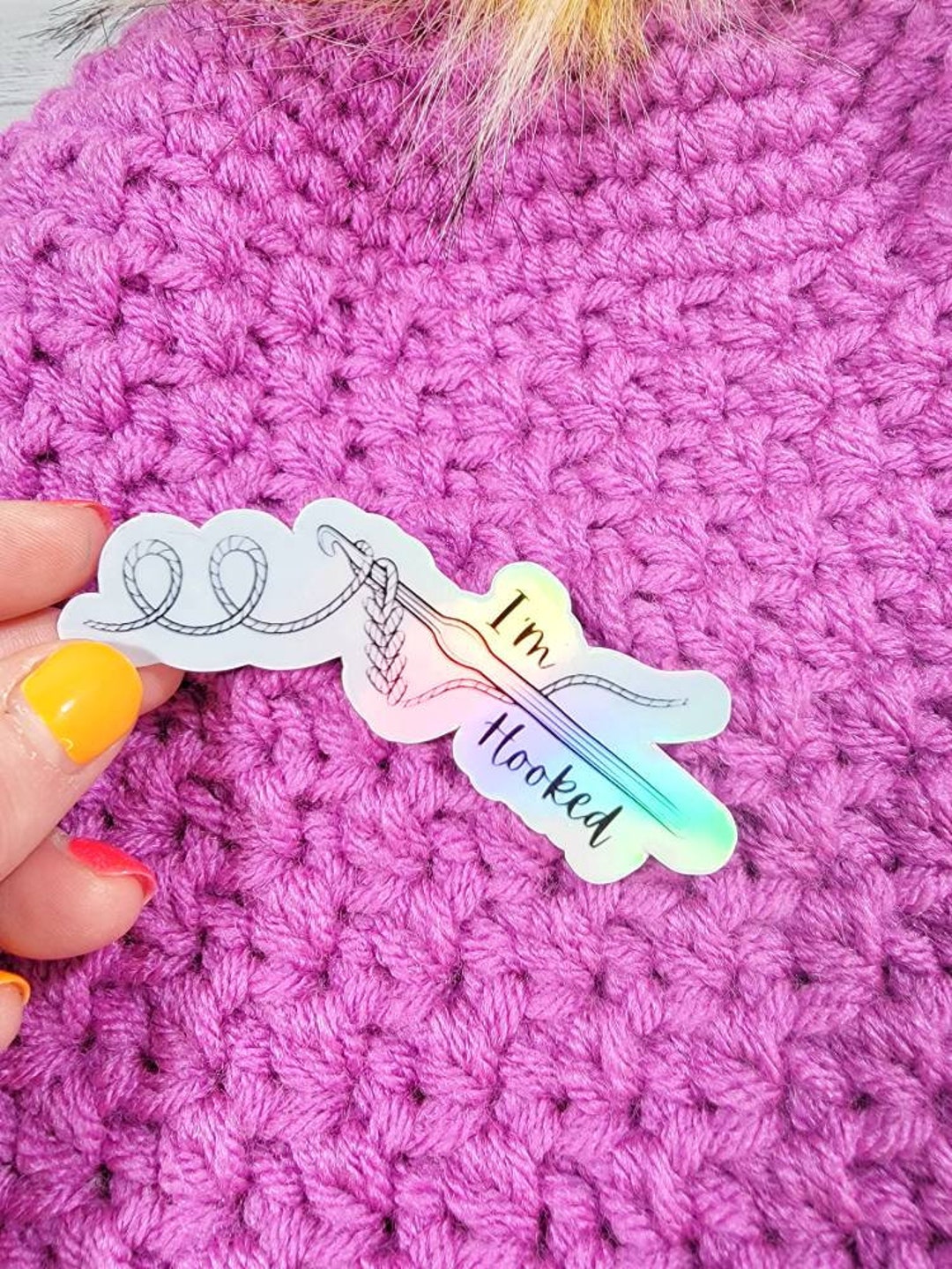 I'M HOOKED Sticker, Holographic Stickers, Vinyl Stickers, Crochet Hook ...