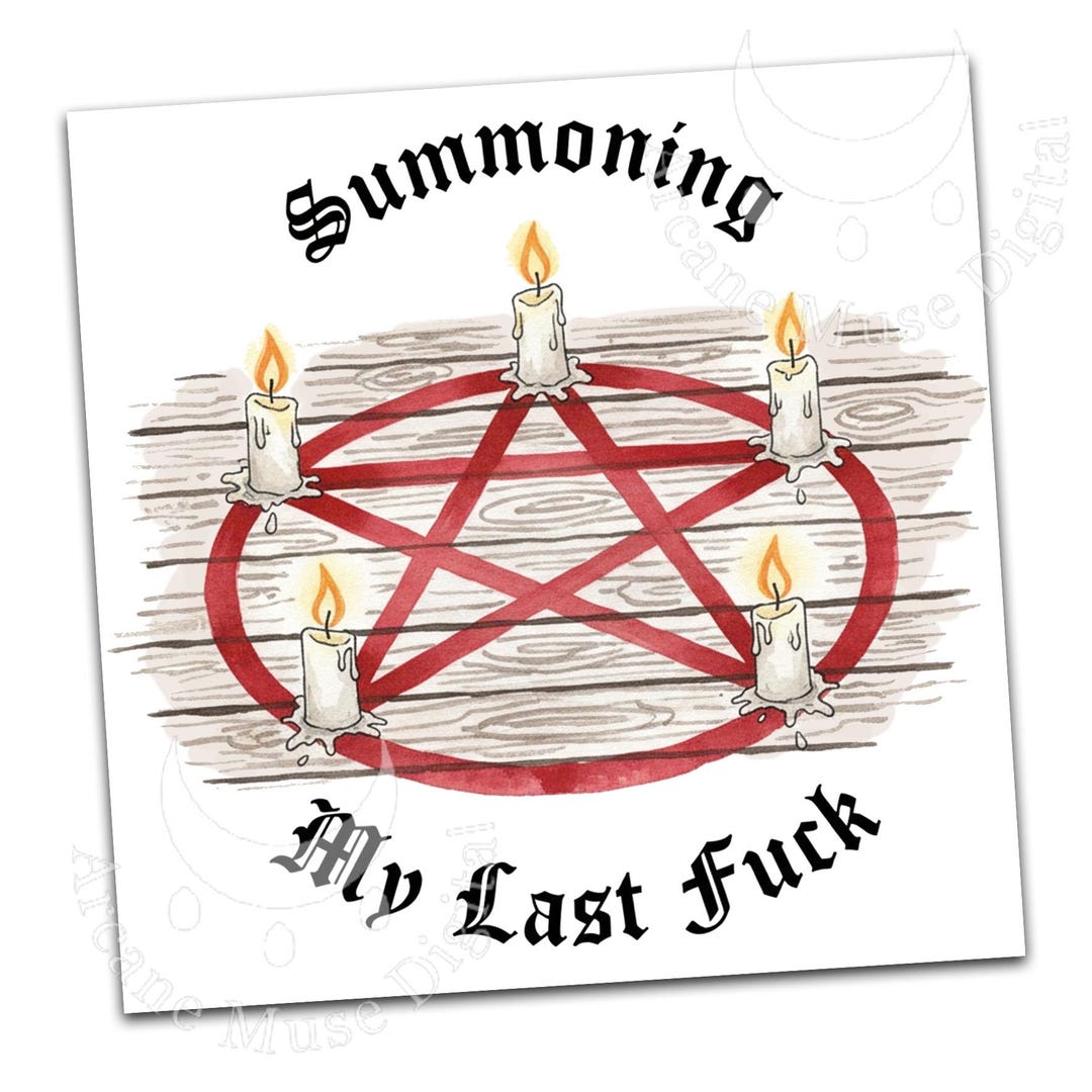 Summoning My Last F..." Pentacle Png Witch Humor, Gothic Clipart ...