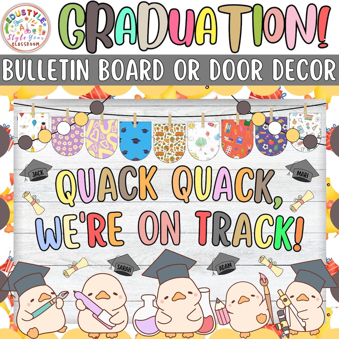 Quack Quack, We're on Track!: Graduation Duck Bulletin Board or Door ...